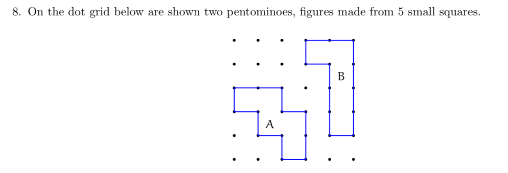 On the dot grid below are shown two pentominoes, | Chegg.com