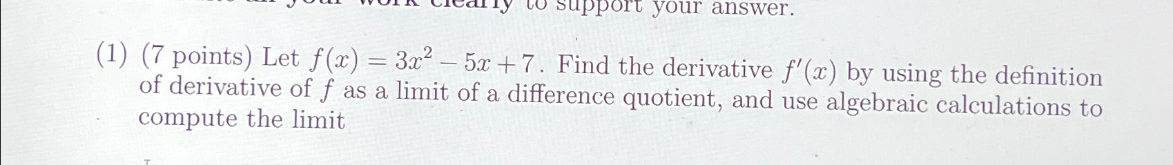 Solved (1) (7 ﻿points) ﻿Let f(x)=3x2-5x+7. ﻿Find the | Chegg.com