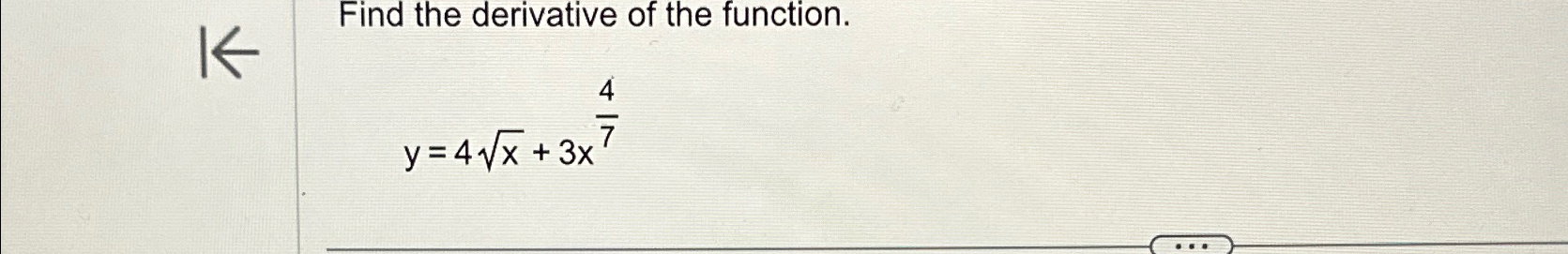 Solved Find the derivative of the function.y=4x2+3x47 | Chegg.com