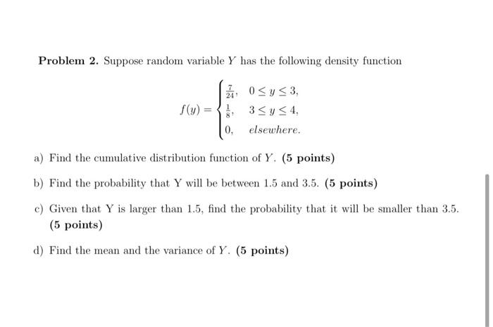 Solved Problem 2. Suppose random variable Y has the | Chegg.com