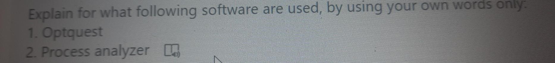 Solved Explain for what following software are used, by | Chegg.com