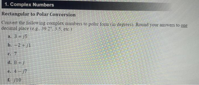 Solved 1. Complex Numbers Rectangular to Polar Conversion | Chegg.com