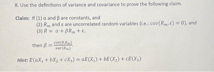 Solved 8. Use the definitions of variance and covariance to | Chegg.com