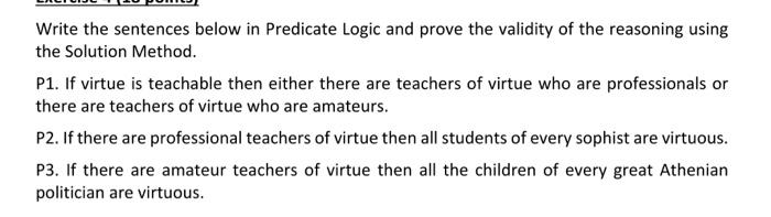 Solved Write the sentences below in Predicate Logic and | Chegg.com