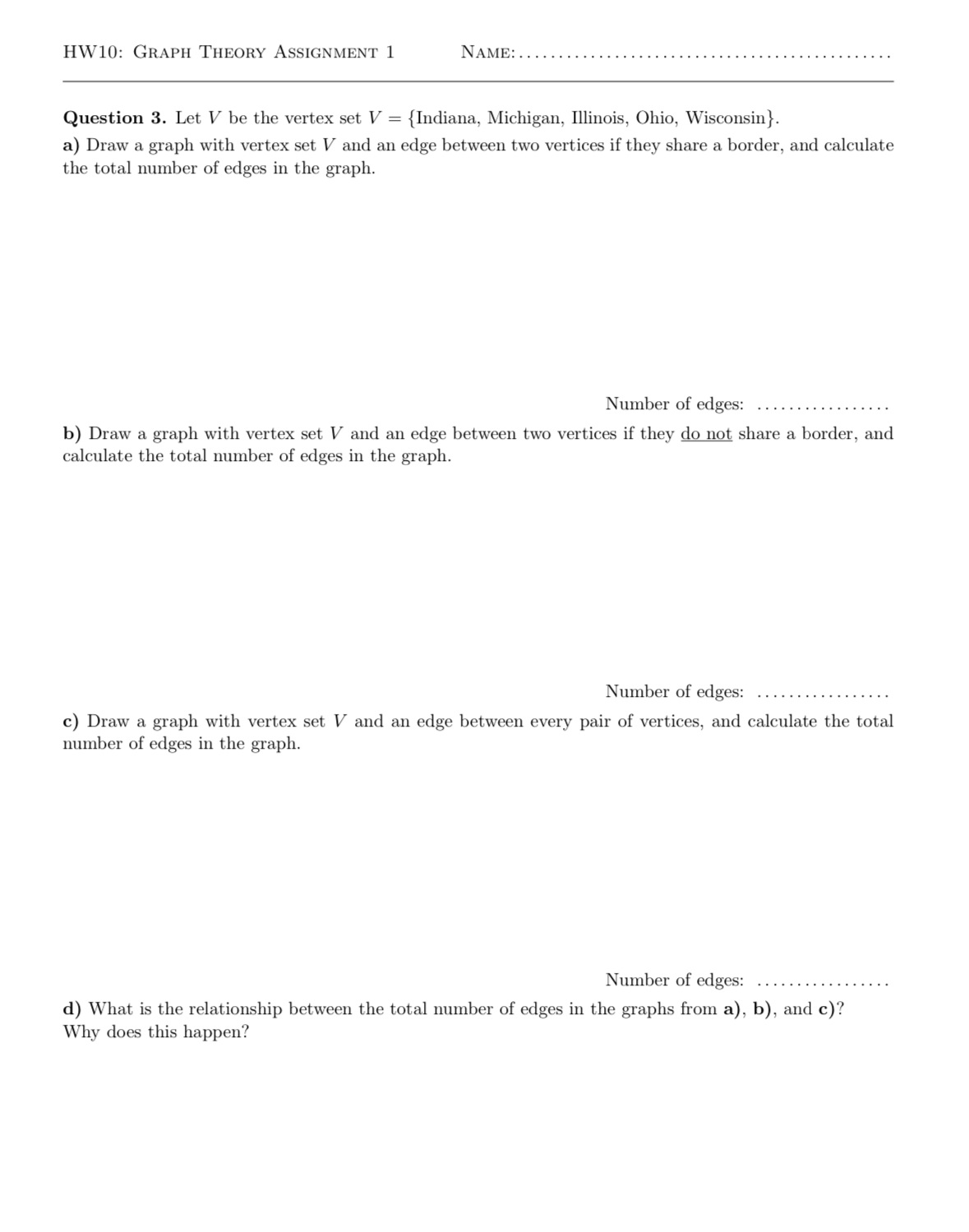 Solved HW10: Graph Theory Assignment 1NAME:Question 3. ﻿Let | Chegg.com