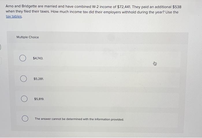 Solved Arno and Bridgette are married and have combined W-2 | Chegg.com