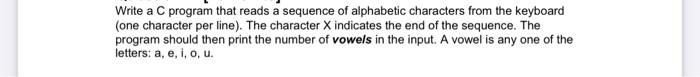 Solved Write a C program that reads a sequence of alphabetic | Chegg.com