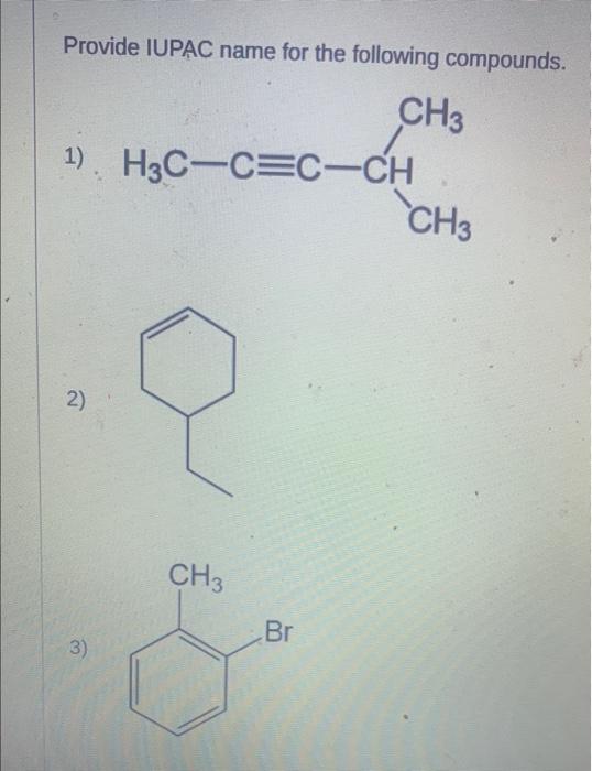 Solved Provide IUPAC name for the following compounds. 1) | Chegg.com