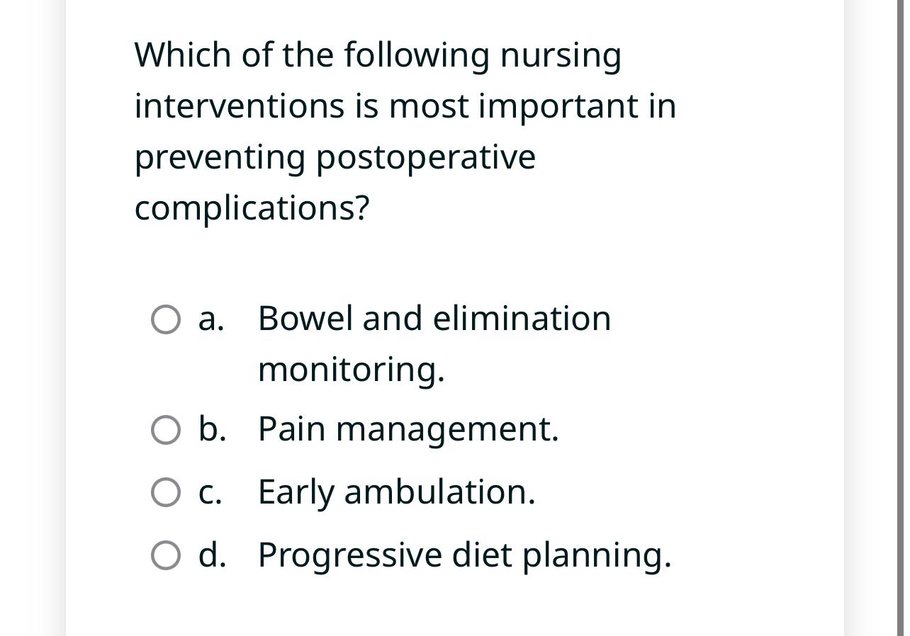 Solved Which of the following nursing interventions is most | Chegg.com