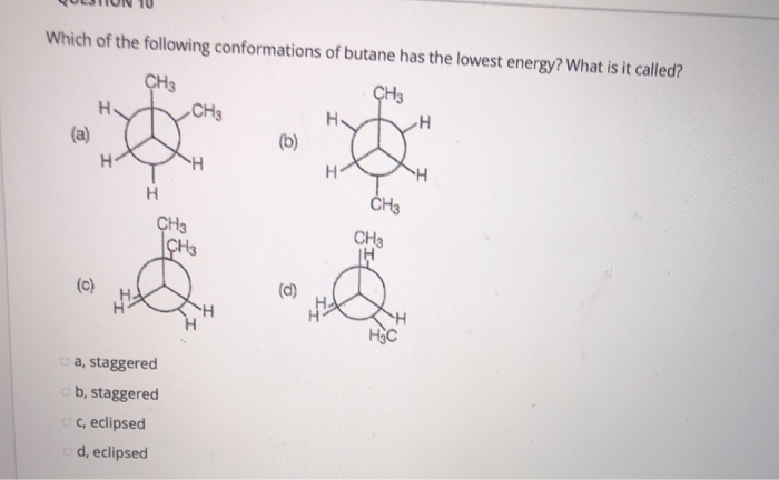 Solved Which of the following conformations of butane has | Chegg.com