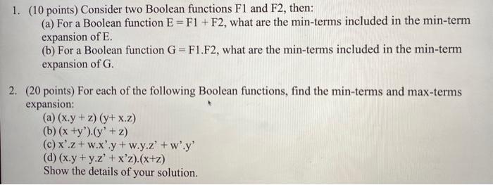 Solved 1. ( 10 points) Consider two Boolean functions F1 and | Chegg.com