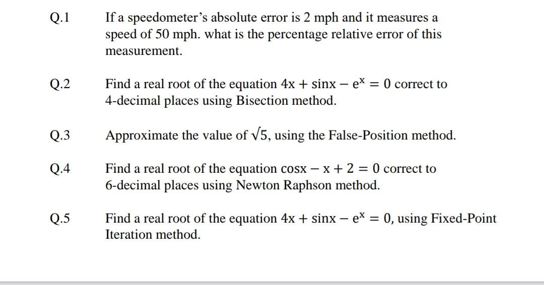 Solved Q.1 If a speedometer 's absolute error is 2 mph and | Chegg.com