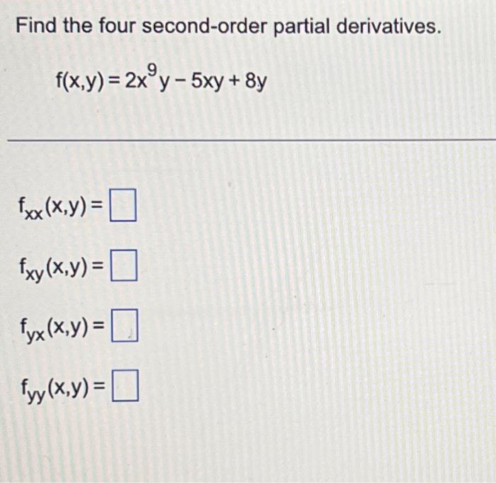 Solved Find the four second-order partial derivatives. | Chegg.com