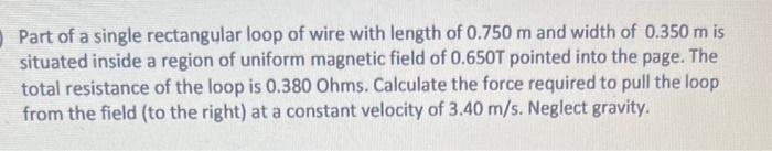 Solved Part of a single rectangular loop of wire with length | Chegg.com