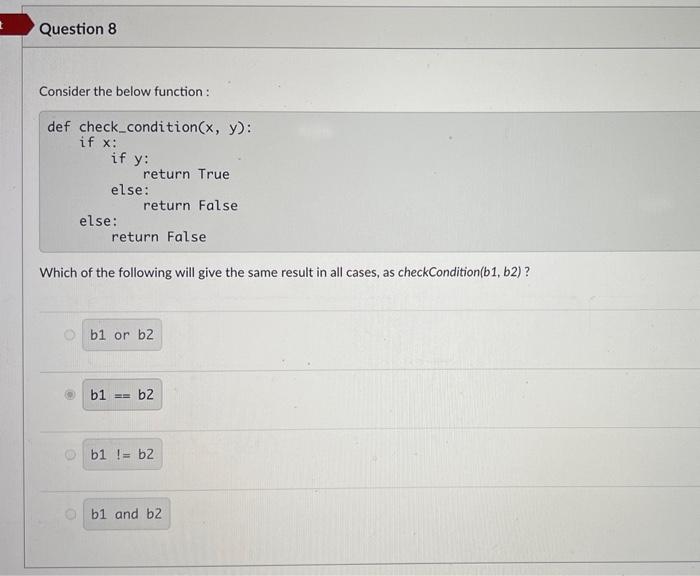 Solved Consider the below function : def check_condition | Chegg.com