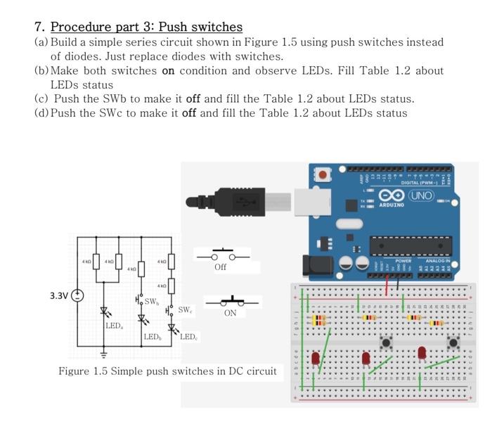 Solved 7. Procedure part 3: Push switches (a) Build a simple | Chegg.com