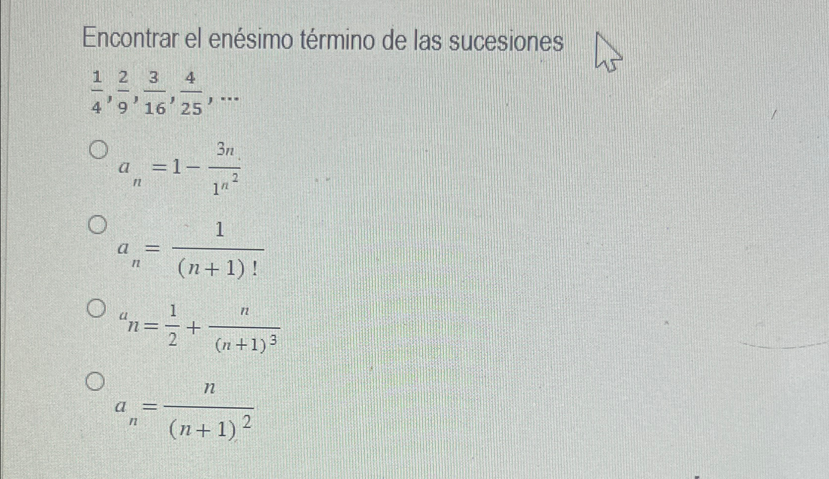 Solved Encontrar el enésimo término de las | Chegg.com