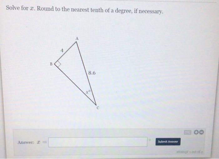 Solved Solve for x. Round to the nearest tenth of a degree, | Chegg.com
