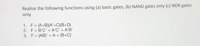 Solved Realize the following functions using (a) basic | Chegg.com