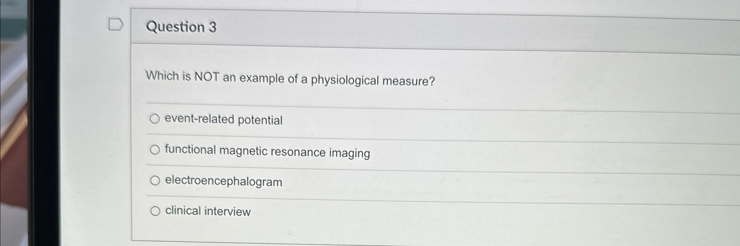 Solved Question 3Which is NOT an example of a physiological | Chegg.com
