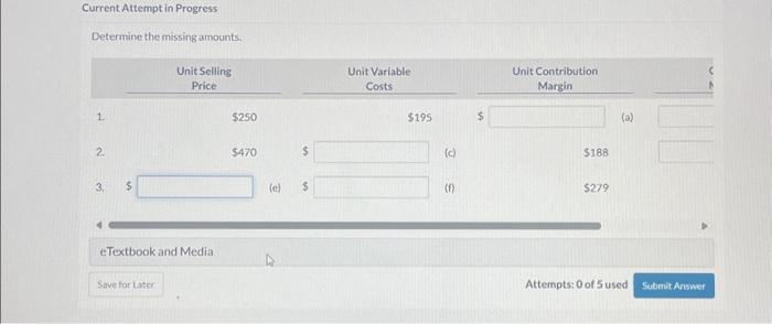 Solved Current Attempt in Progress Determine the missing | Chegg.com