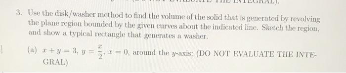 Solved 3. Use the disk/washer method to find the volume of | Chegg.com