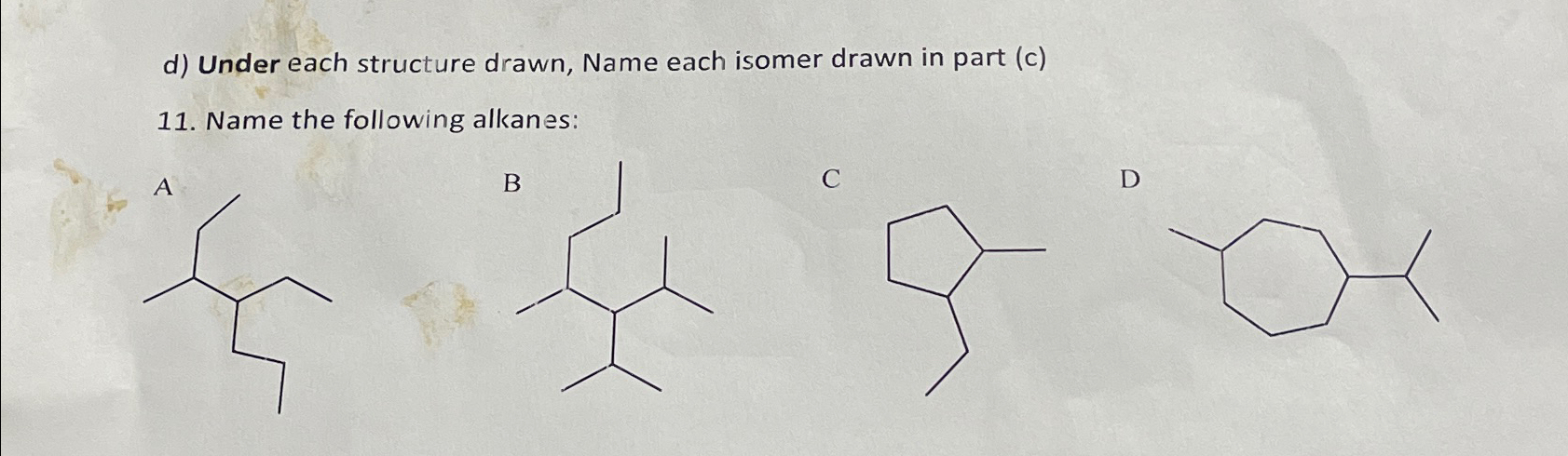 Solved d) ﻿Under each structure drawn, Name each isomer | Chegg.com