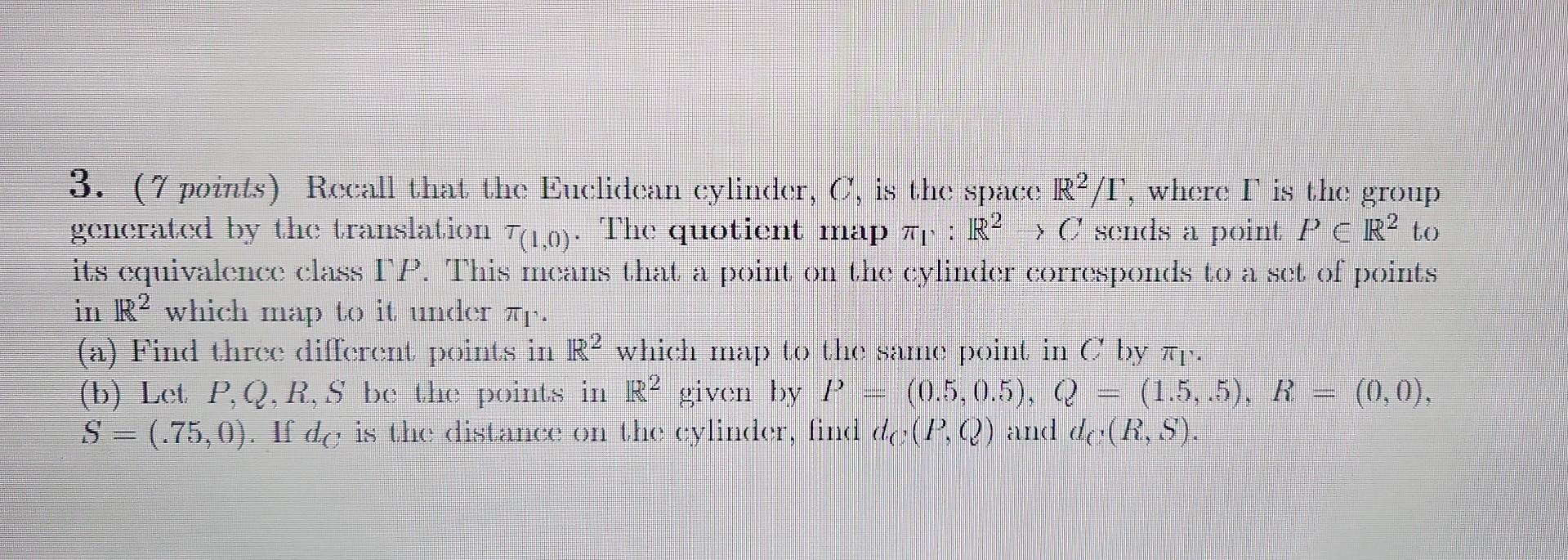 Solved 3. (7 points) Recall that the Euclidean cylinder, C, | Chegg.com