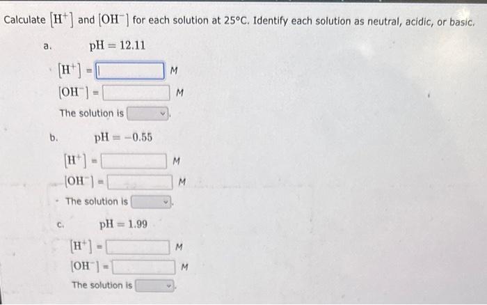 Solved Calculate the [H+]of each of the following solutions | Chegg.com