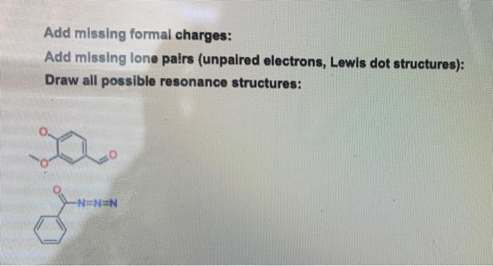 Solved Add missing formal charges: Add missing lone pairs | Chegg.com