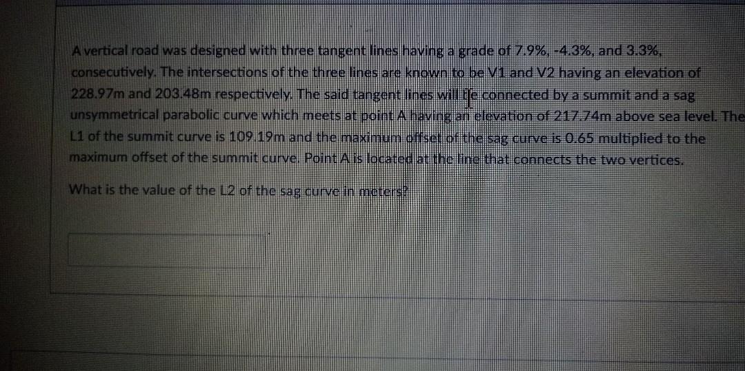Solved A vertical road was designed with three tangent lines | Chegg.com