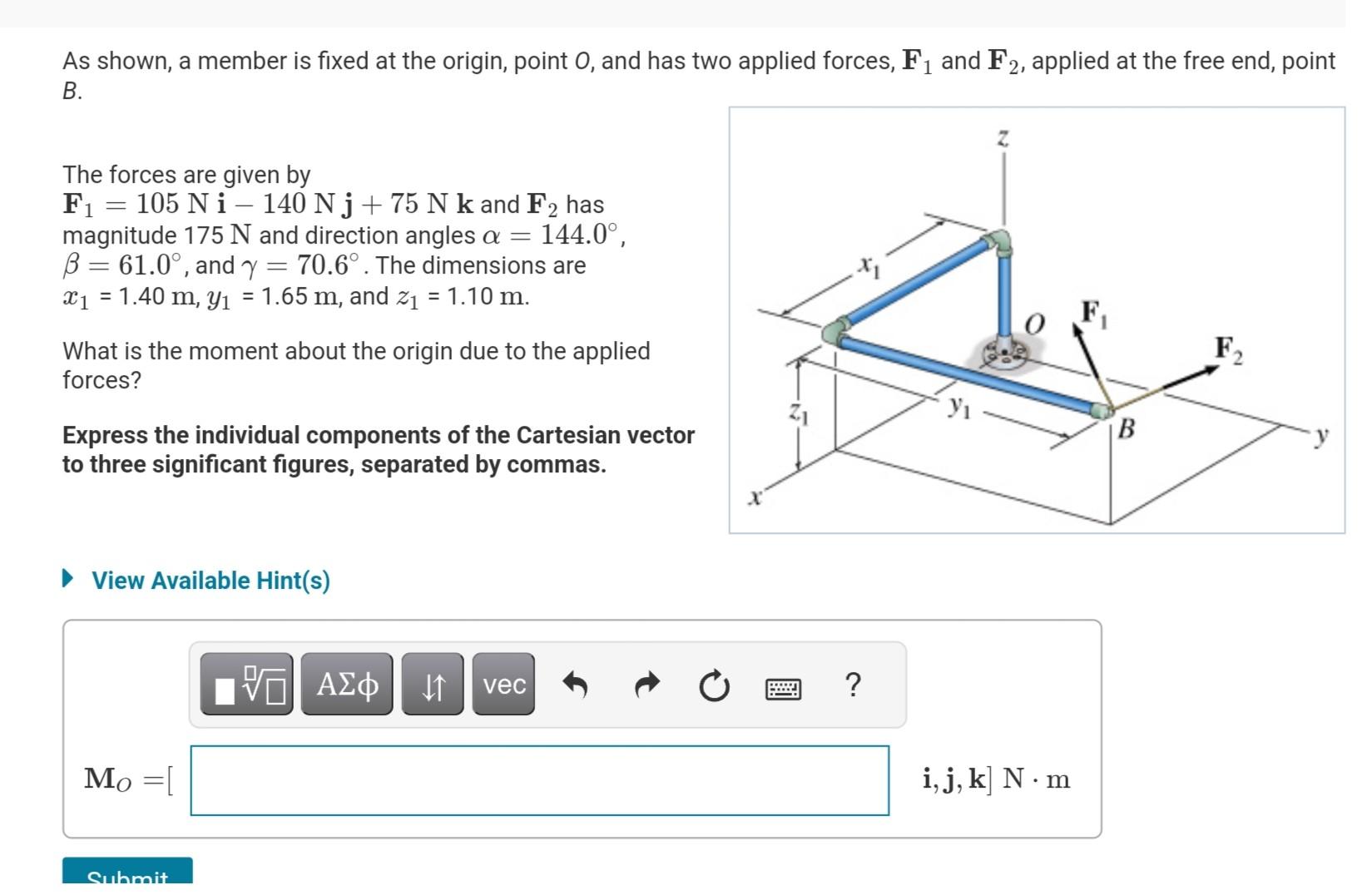 Solved As shown, a member is fixed at the origin, point O, | Chegg.com