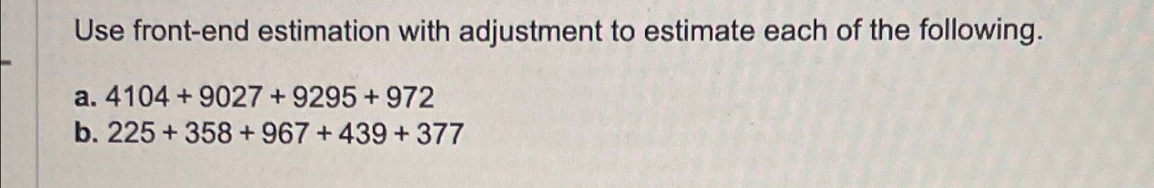 Solved Use front-end estimation with adjustment to estimate | Chegg.com