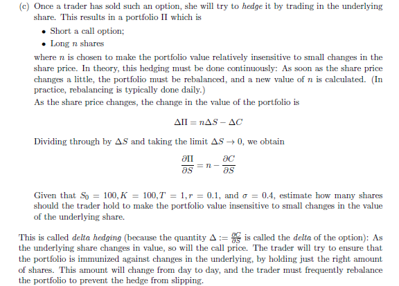 Solved (c) ﻿Once a trader has sold such an option, she will | Chegg.com