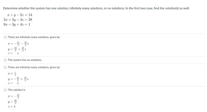 Solved Determine whether the system has one solution, | Chegg.com
