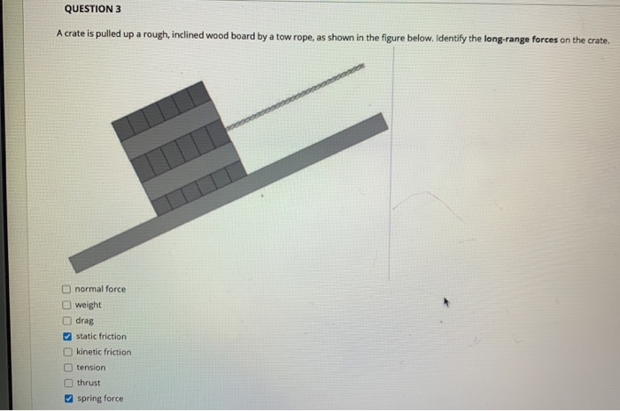 Solved QUESTION 3 A crate is pulled up a rough, inclined | Chegg.com