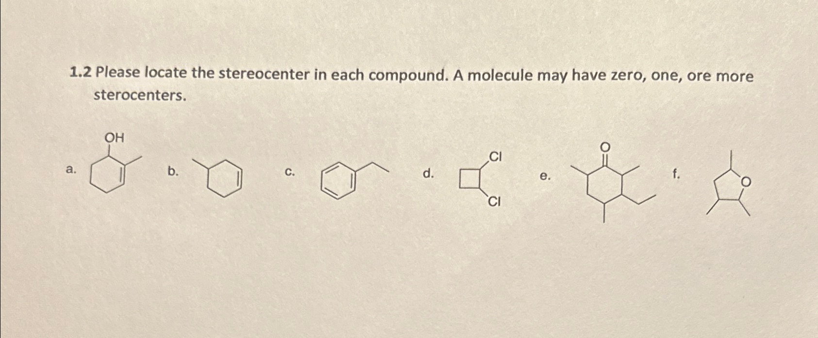 Solved 1.2 ﻿Please locate the stereocenter in each compound. | Chegg.com