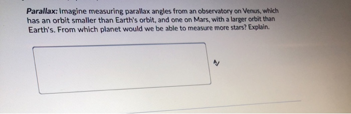 Solved Parallax Imagine Measuring Parallax Angles From An 7923