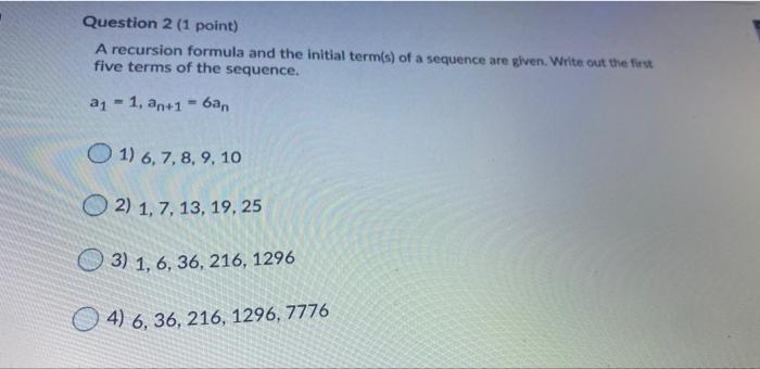 Solved Question 2 (1 point) A recursion formula and the | Chegg.com
