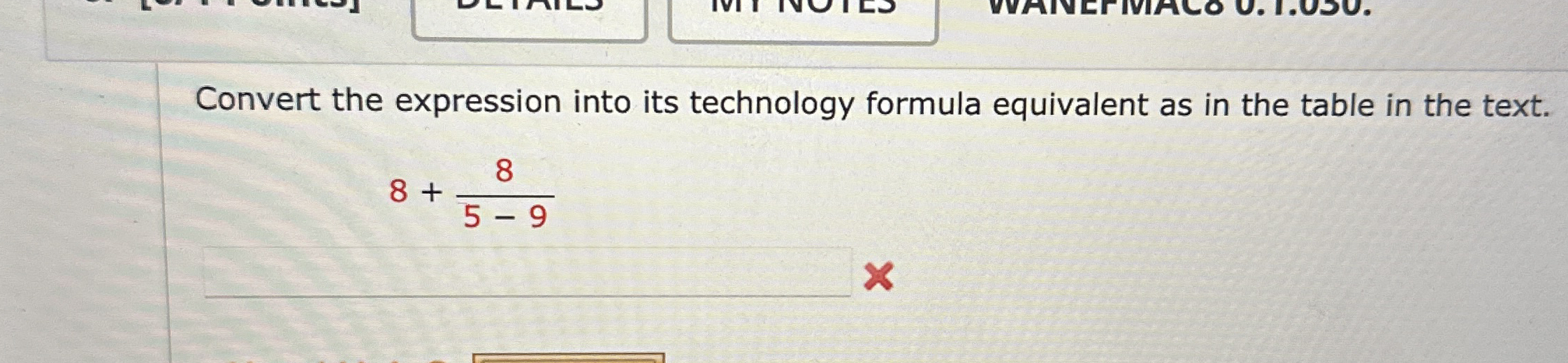Solved Convert the expression into its technology formula | Chegg.com