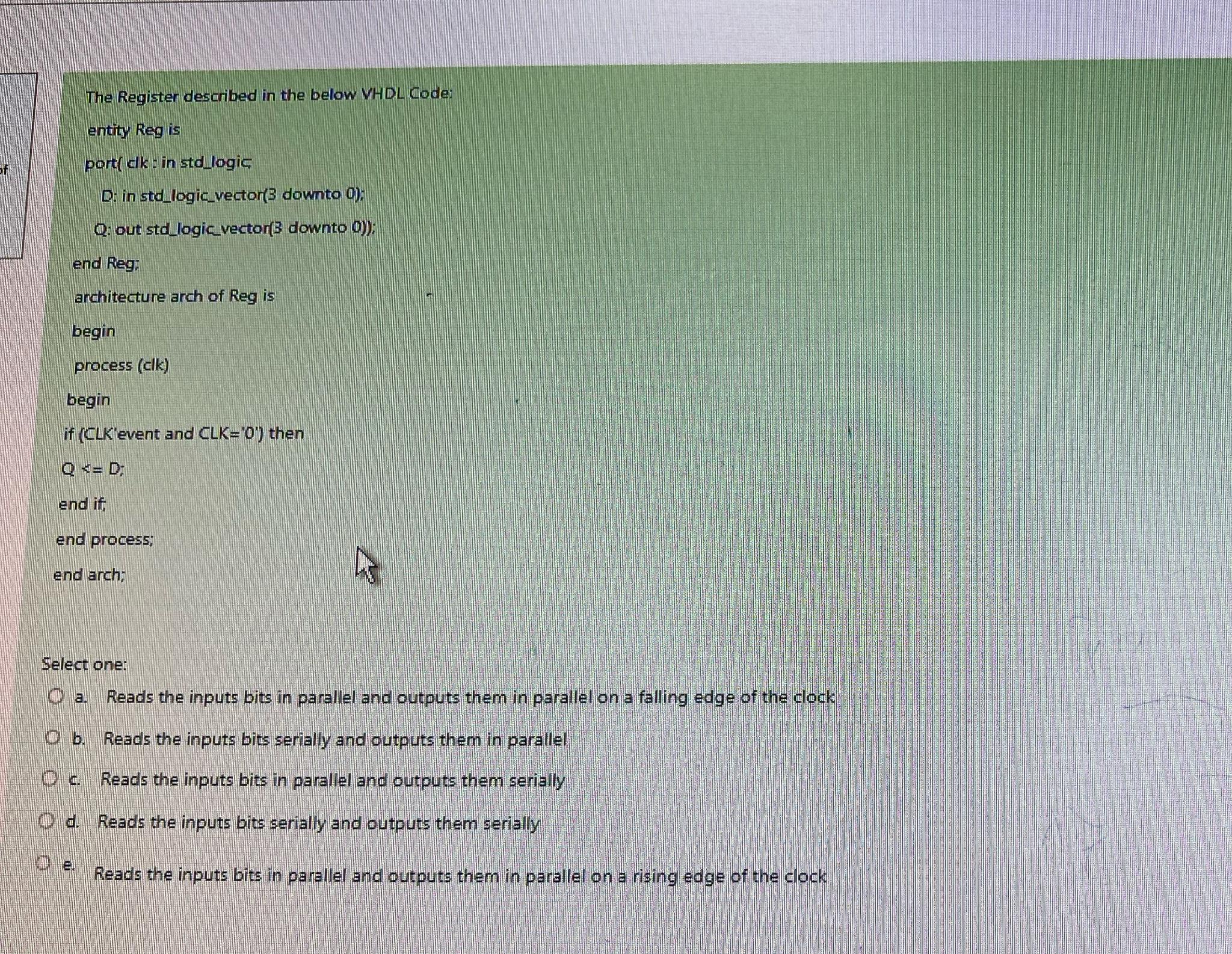 Solved The Register described in the below VHDL Code: entity | Chegg.com