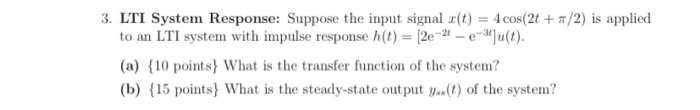 Solved 3. LTI System Response: Suppose the input signal z(t) | Chegg.com