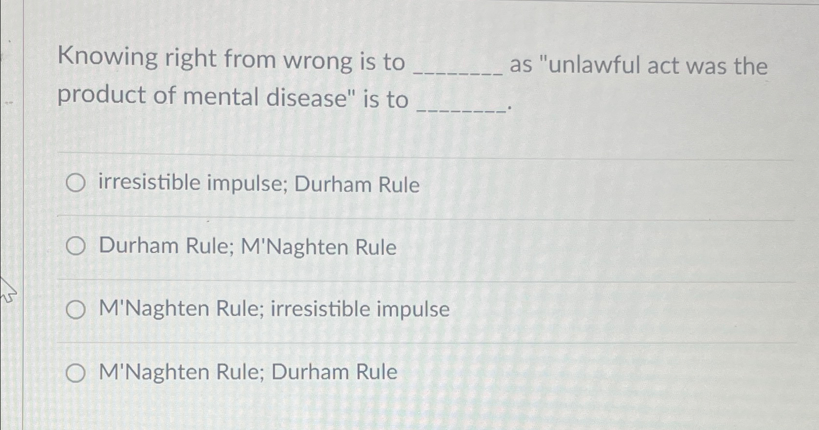 Solved Knowing right from wrong is to as "unlawful act was | Chegg.com