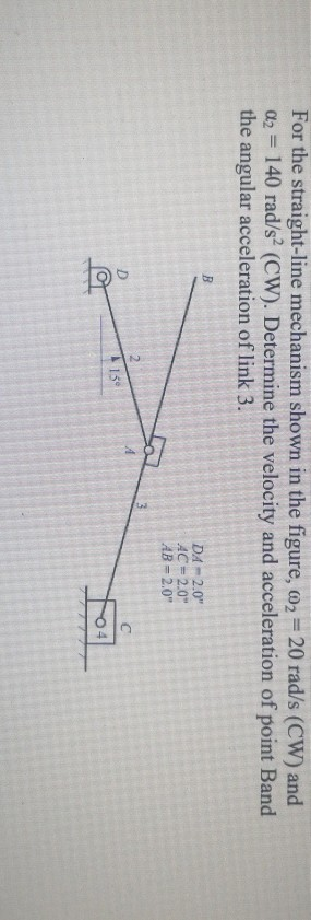Solved For the straight-line mechanism shown in the figure, | Chegg.com