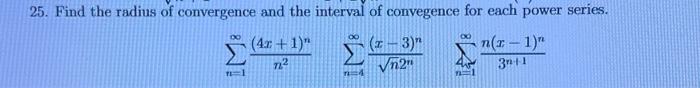 Solved ∑n=1∞n2(4x+1)n∑n=1∞n2n(x−3)n∑n=1∞3n+1n(x−1)n | Chegg.com