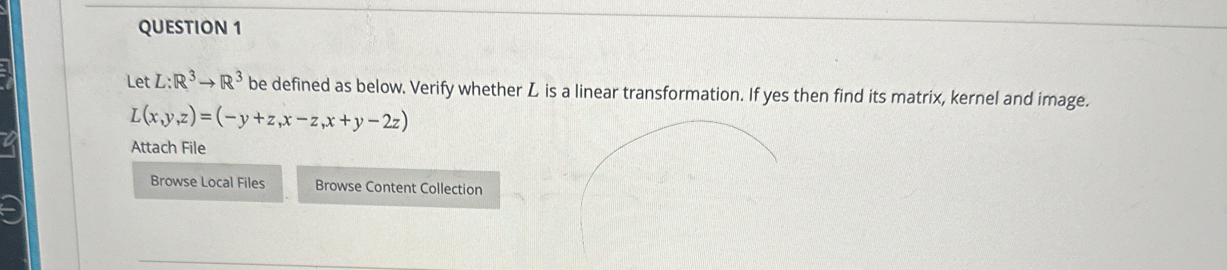 Solved QUESTION 1Let L:R3→R3 ﻿be defined as below. Verify | Chegg.com