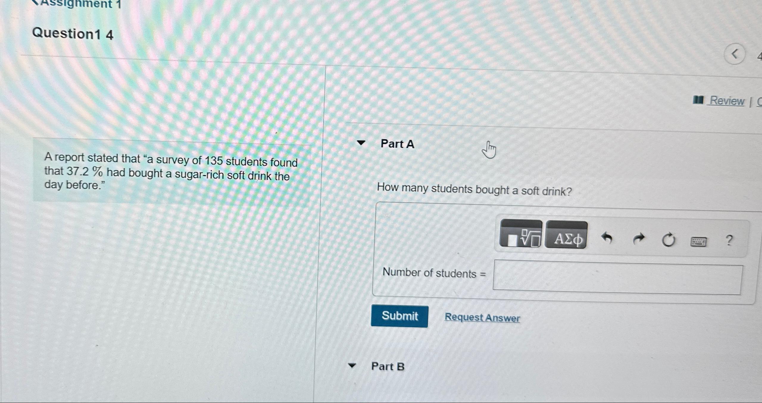 Solved Question1 4A report stated that "a survey of 135 | Chegg.com