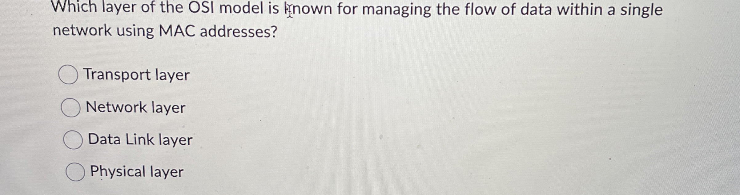 Solved Which layer of the OSI model is fnown for managing | Chegg.com