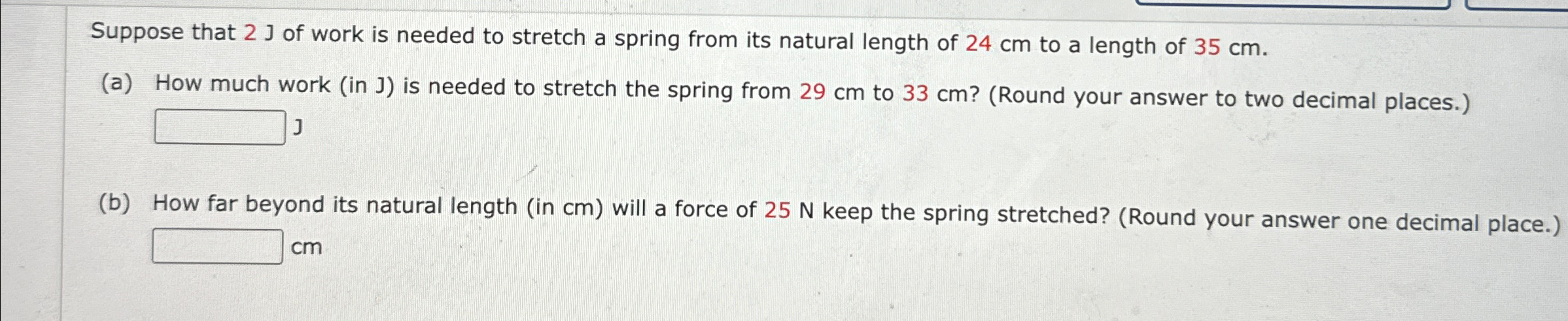 Solved Suppose that 2J ﻿of work is needed to stretch a | Chegg.com