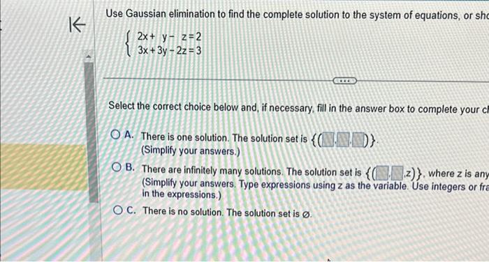 Solved Use Gaussian elimination to find the complete | Chegg.com
